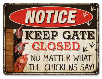 "Keep gate closed" Metal Chicken Sign – Chook Manor Ltd
