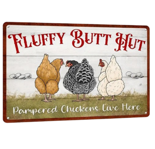 "Fluffy Butt Hutt" Metal Coop Sign – Chook Manor Ltd